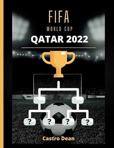 FIFA World Cup Qatar 2022.: A complete guide to FIFA's World Cup in ...