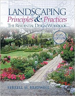 Landscaping Principles and Practices The Residential Design Workbook ...