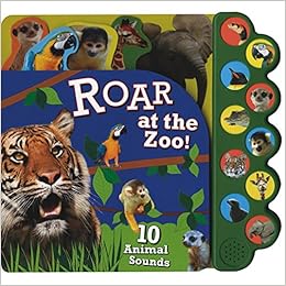 Buy Roar at the Zoo: 10 Animal Sounds (10 Button Sound Book) Book ...