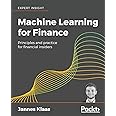Machine Learning for Finance: Principles and practice for financial ...