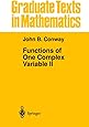 Functions of One Complex Variable II (Graduate Texts in Mathematics, Vol. 159) (Graduate Texts ...