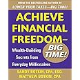 Achieve Financial Freedom – Big Time!: Wealth-Building Secrets from ...