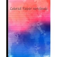 Colored Paper Notebook: A journal with colored pages (Rainbow Journals ...