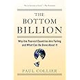 The Bottom Billion: Why the Poorest Countries are Failing and What Can ...