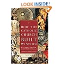 How the Catholic Church Built Western Civilization: Thomas E. Woods Jr ...