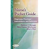 Nurse's Pocket Guide: Diagnoses, Prioritized Interventions and ...