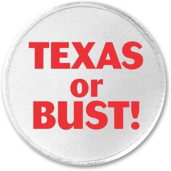 Amazon.com: Texas or BUST! 3" Sew On Patch: Clothing