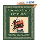 Awkward Family Pet Photos: Mike Bender, Doug Chernack: 9780307888129 ...