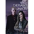 Amazon.com: The Defiant Mate (Book 1): 9798394431401: francis, jennifer ...
