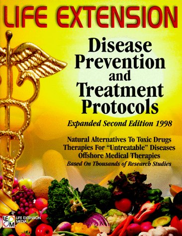 The Life Extension Foundation's Disease Prevention and Treatment ...