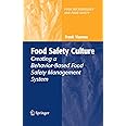 Food Safety Culture: Creating a Behavior-Based Food Safety Management ...