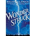 Wonderstruck: Selznick, Brian, Selznick, Brian: 9780545027892: Books ...