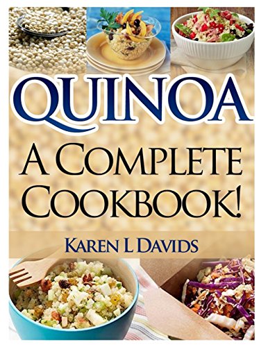 Quinoa: A Complete Cookbook!: Davids, Karen L: 9781497599307: Amazon ...