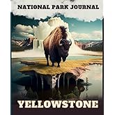 Yellowstone National Park Journal: For Explorers: Kids Yellowstone ...