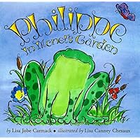 Philippe in Monet's Garden: Carmack, Lisa Jobe: 9780878464562: Amazon ...