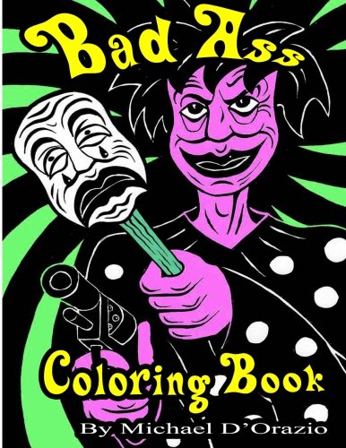 Bad Ass coloring Book[Adult coloring book][Adult content] : D'Orazio ...