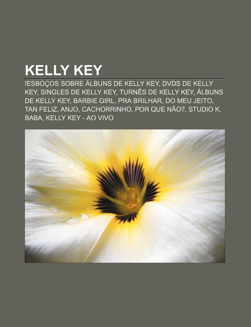 Kelly Key: !Esbocos Sobre Albuns de Kelly Key, DVDs de Kelly Key ...
