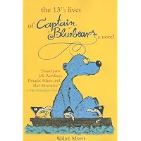 Amazon.com: 13 1/2 Lives of Captain Bluebear: 9781585678440: Moers ...