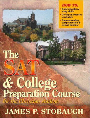The Sat and College Preparation Course for the Christian Student: James ...