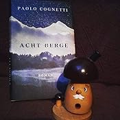 Acht Berge: Roman: Amazon.de: Paolo Cognetti, Christiane Burkhardt: Bücher
