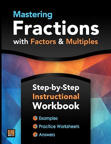 Mastering Fractions with Factors and Multiples: A Step-by-Step ...