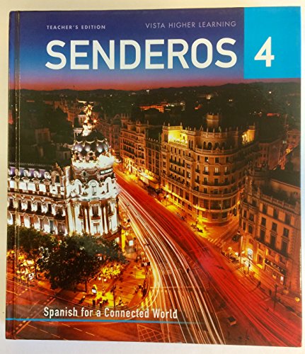 Senderos 4: Spanish for a Connected World, Teacher's Edition: Armando ...