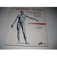 Anatomy Trains: Myofascial Meridians for Manual and Movement Therapists ...