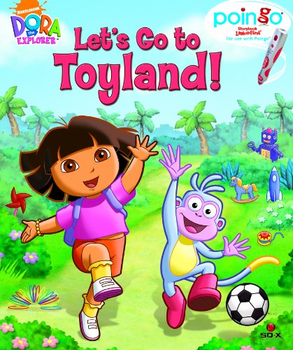 Poingo Storybook: Dora the Explorer, Let's Go to Toyland: Editors of ...