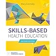 Amazon.com: Skills-Based Health Education: 9781284088571: Connolly ...