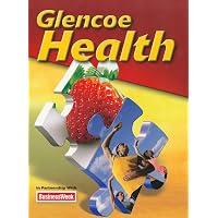 Glencoe Health, Student Edition: McGraw-Hill: 9780078726545: Amazon.com ...