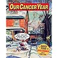 Our Cancer Year: Pekar, Harvey, Brabner, Joyce, Stack, Frank ...