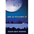 Life as We Knew It : Pfeffer, Susan Beth: Amazon.ca: Books