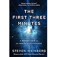The First Three Minutes: Weinberg, Steven: 9780465024377: Amazon.com: Books