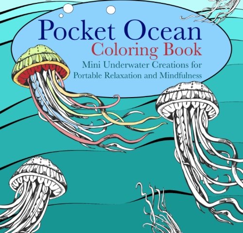 Pocket Ocean Coloring Book: Mini Underwater Creations for Portable ...
