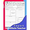 Substitute Teacher Report Notebook: Substitute Teacher Notes Book It's ...