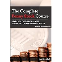 The Complete Penny Stock Course: Learn How To Generate Profits ...