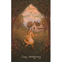 Anne of Green Gables (Wordsworth Exclusive Collection): Lucy Maud ...