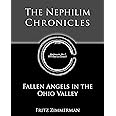 The Nephilim Chronicles: Fallen Angels in the Ohio Valley: Zimmerman ...