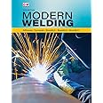 Modern Welding: Bowditch, William A., Bowditch, Kevin E., Bowditch ...