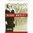Diana Mosley: Mitford Beauty, British Fascist, Hitler's Angel: de ...
