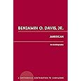 Amazon.com: Benjamin O. Davis, Jr.: American: An Autobiography ...