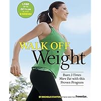 Walk Off Weight: Burn 3 Times More Fat with This Proven Program ...