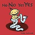 Amazon.com: No No Yes Yes (Leslie Patricelli Board Books ...