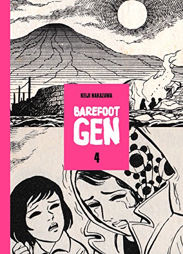 Barefoot Gen Volume 4: Hardcover Edition: Nakazawa, Keiji ...