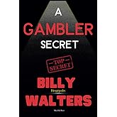 Amazon.com: Gambler: Secrets from a Life at Risk: 9781668032855 ...