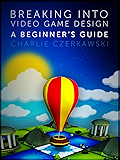 Amazon.com: Start a Career in Game Design (Lazy Designer Game Design ...
