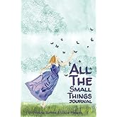 All Lovely Things: A Field Journal for the Objects That Define Us ...