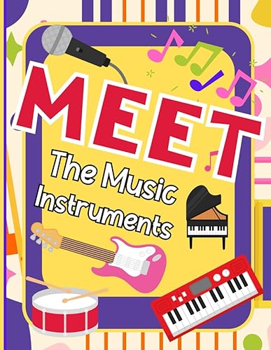 Meet the Music Instruments Book for Kids: Discover & Color the Music ...