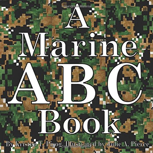 A Marine ABC Book: Kristen T. Pirog, Julie A. Pierce: 9781940129280 ...