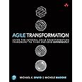 Agile Transformation: Using the Integral Agile Transformation Framework ...